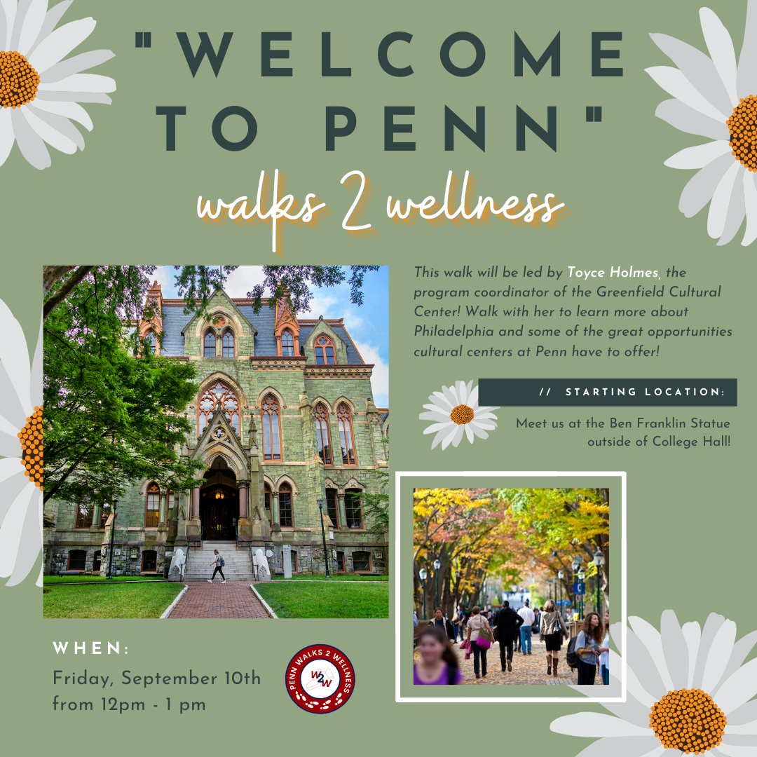 Welcome to Penn - Walks 2 Wellness - SNF Paideia Program at the ...